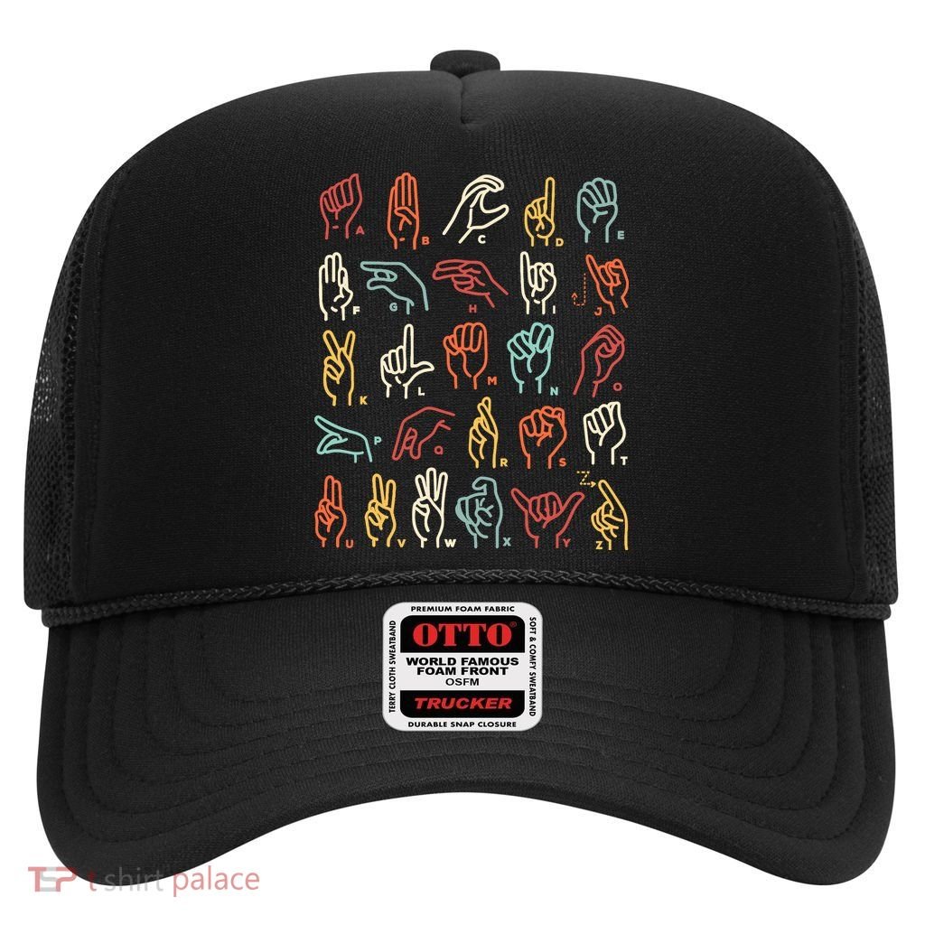 Asl Abc American Sign Language Alphabet Retro Deaf Awareness Trucker ...