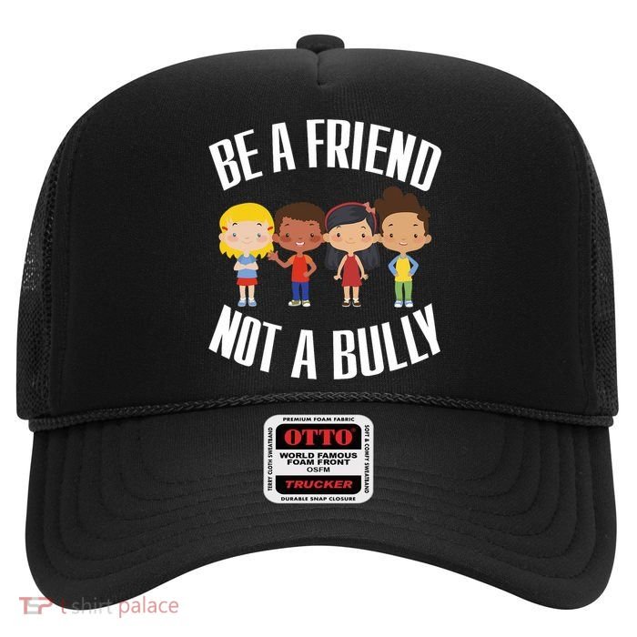 Anti Bullying Be A Friend Not A Bully Kindness Hat | TShirtPalace
