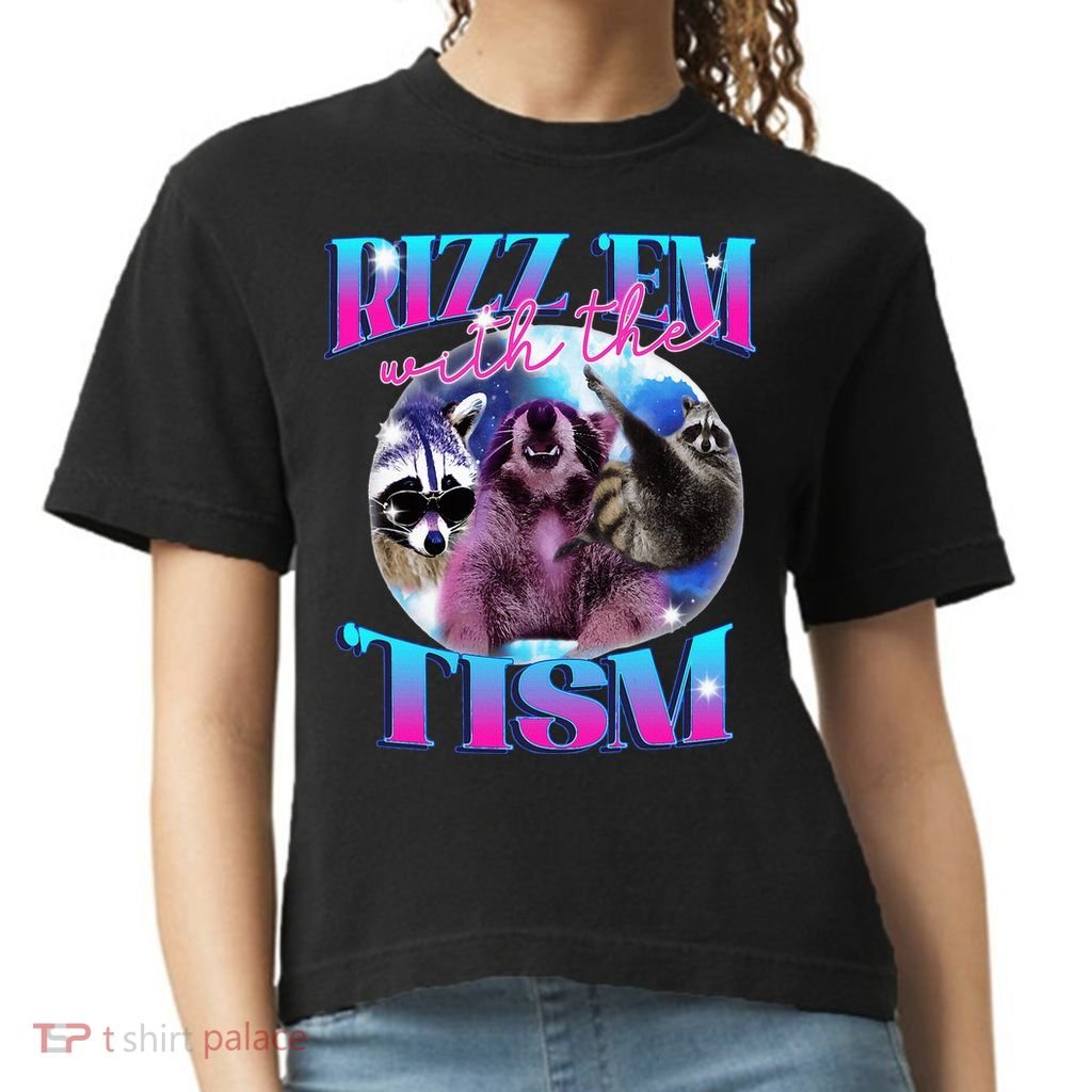 Autism Funny Rizz Em With The Tism Meme Autistic Opossum Comfort Colors ...