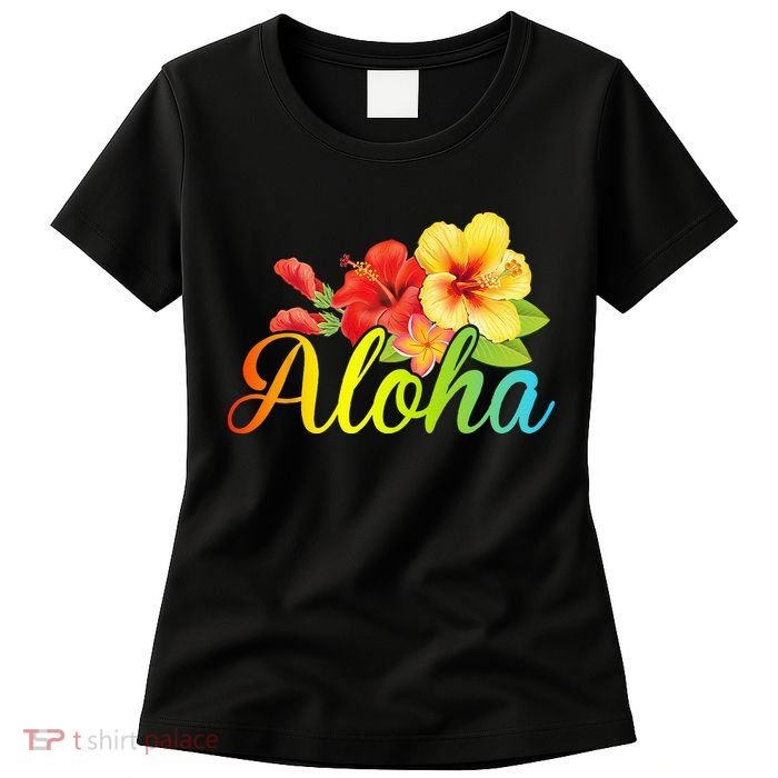 Aloha Hawaiian Flower Hawaii Vacation Women's T-Shirt