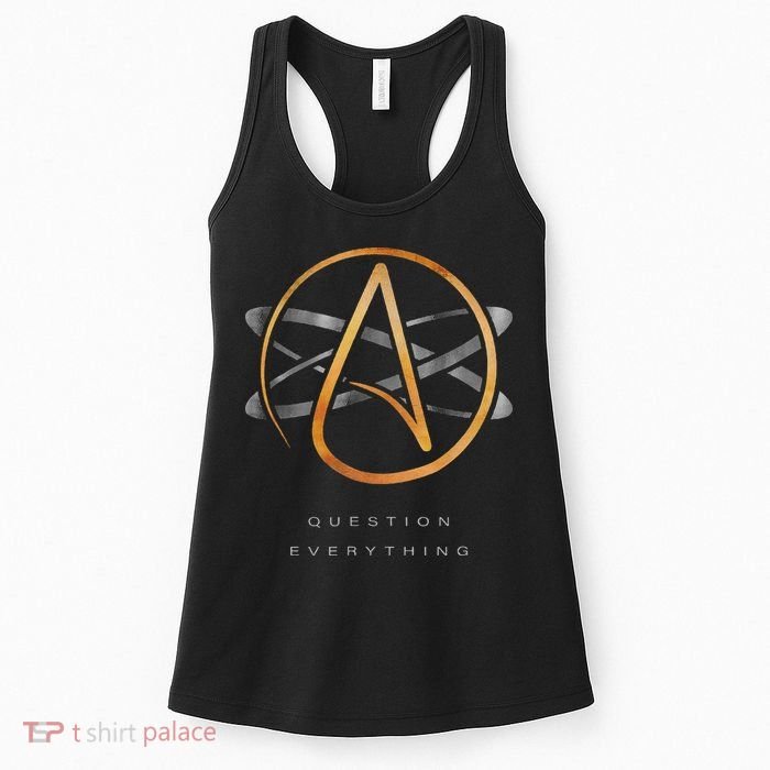 Atheist Logo Science Atom Symbol Question Everything Women's Racerback ...