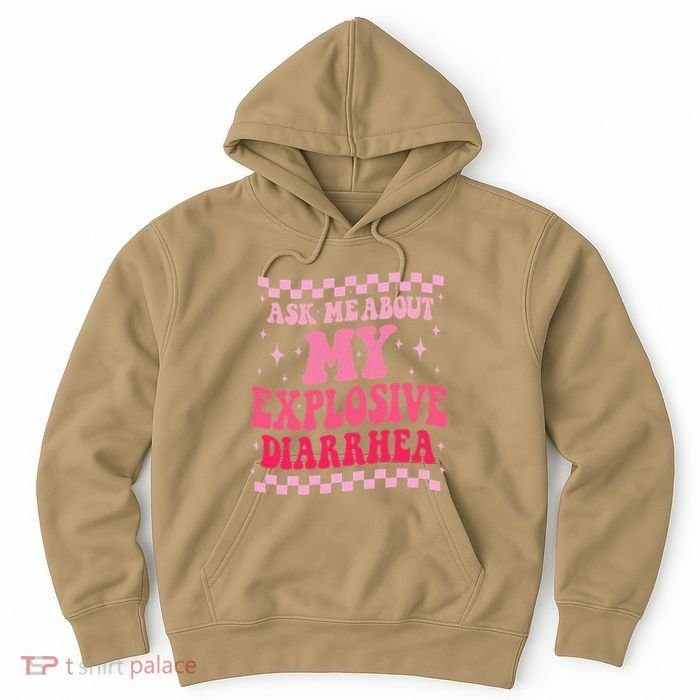 Ask Me About My Explosive Diarrhea Funny Poop Meme Groovy Hoodie ...