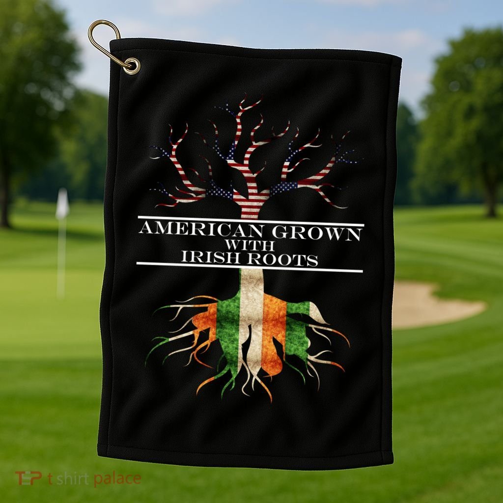 American Grown With Irish Roots Golf Towel | TShirtPalace
