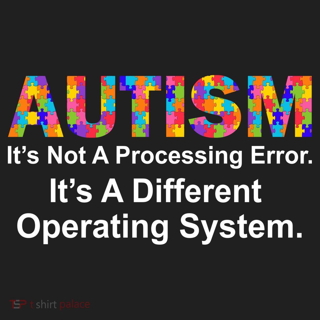 Autism Not A Processing Error It's Different Operating System Trucker ...