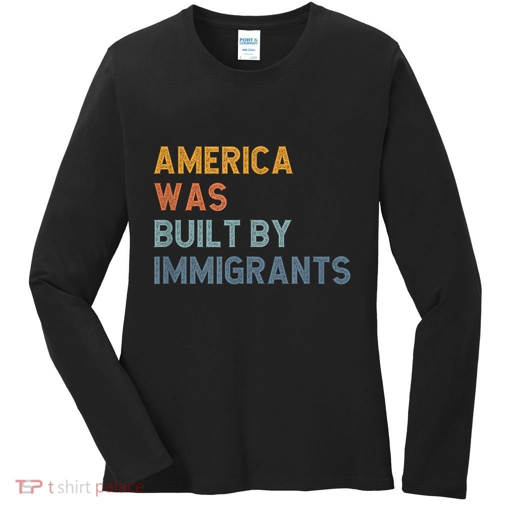 America Was Built By Immigrants Support Refugee Rights Women