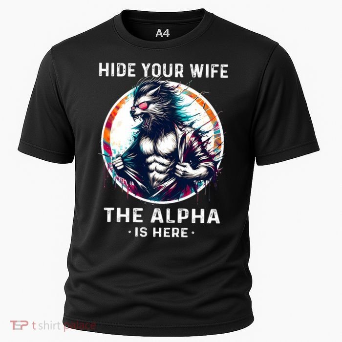 Alpha Wolf Werewolf Meme For Wolf Meme Hide Your Wife The Alpha Is Here ...