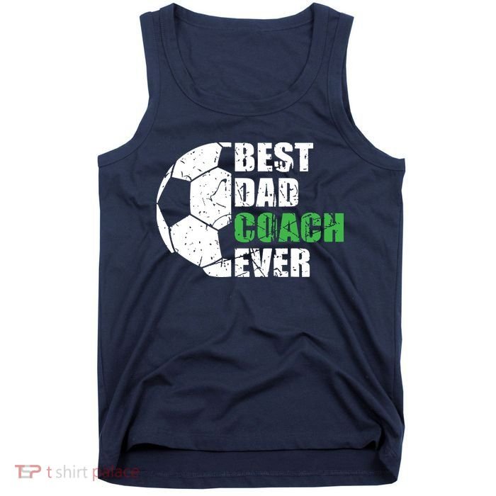 Best Soccer Dad Coach Ever Retro Father Soccer Coach Dad Tank Top ...