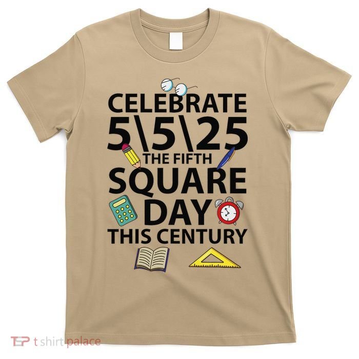 Celebrate 5525 The Fifth Square Root Day This Century T-Shirt ...