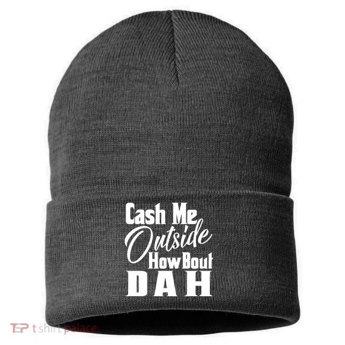 Cash Me Outside How Bout Dah Funny Meme Sustainable Knit Beanie ...
