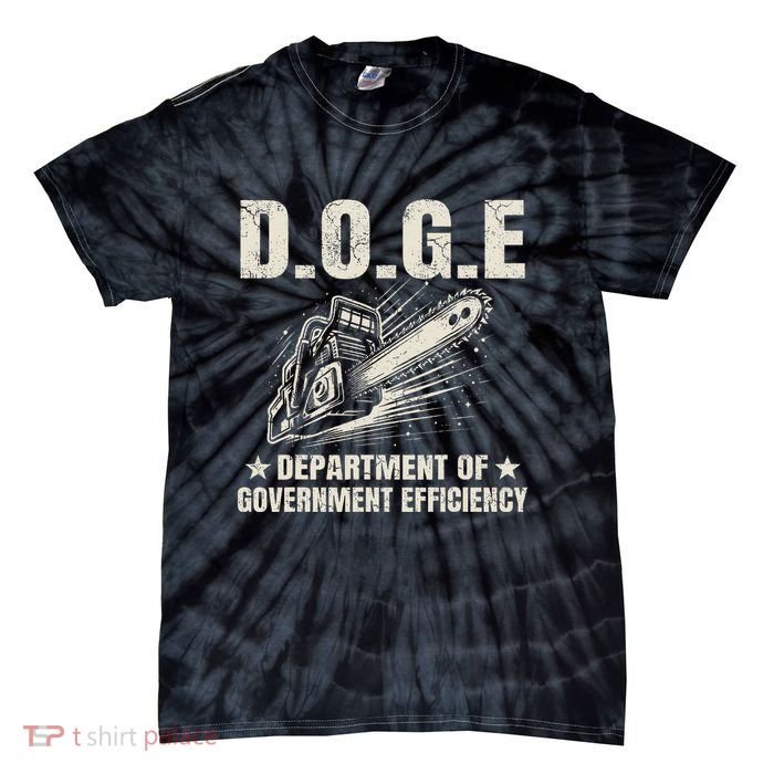 Chainsaw For Bureaucracy Funny D.O.G.E Doge Usa Flag Tie-Dye T-Shirt ...