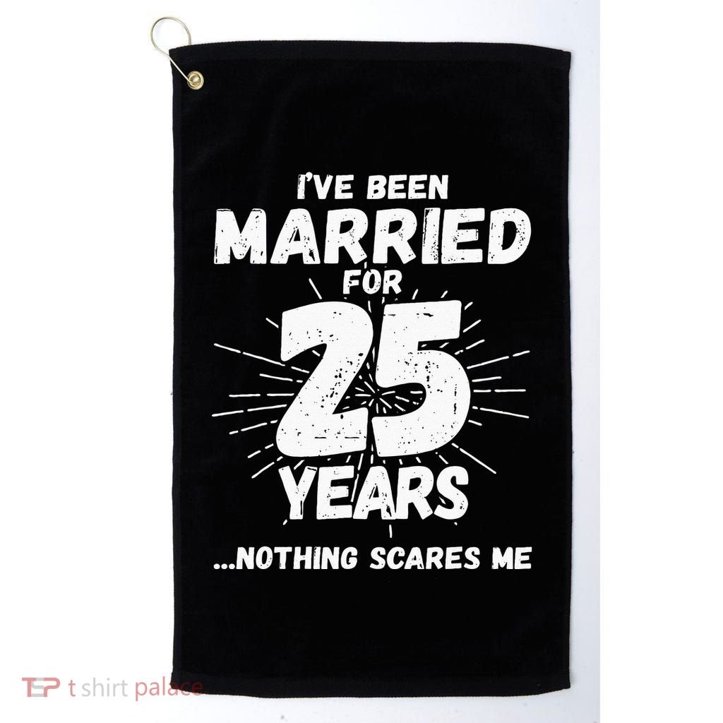 Couples Married 25 Years Funny 25th Wedding Anniversary Golf Towel ...