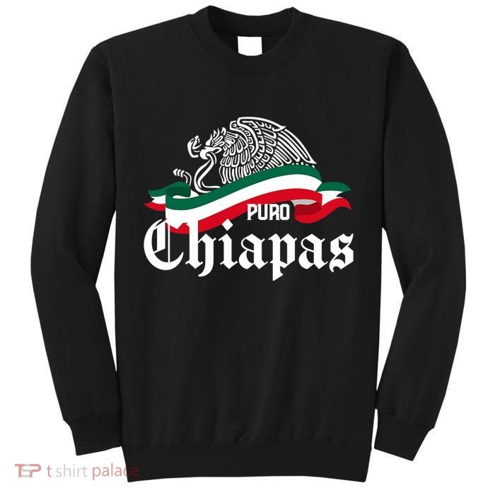 Chiapas Mexico Puro Chiapas Eagle Flag Tall Sweatshirt | TShirtPalace