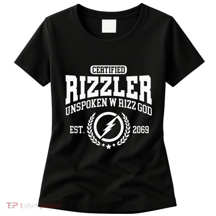 CERTIFIED RIZZLER UNSPOKEN RIZZ W RIZZ GOD Women's T-Shirt