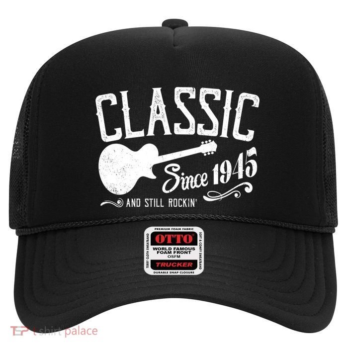 Classic Since 1945 And Still Rockin 80th Birthday Trucker Hat ...