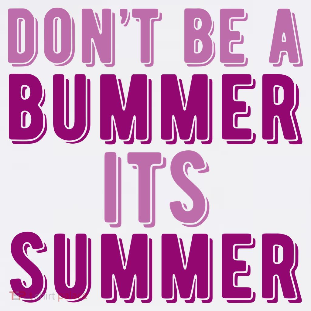 Dont Be A Bummer Its Summer Women's Hoodie | TShirtPalace