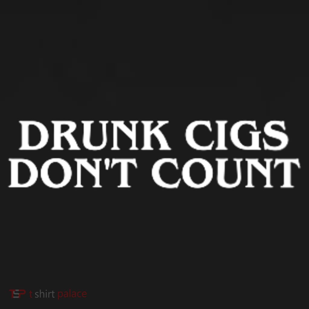 Drunk Cigs Dont Count Funny Pajama Set | TShirtPalace