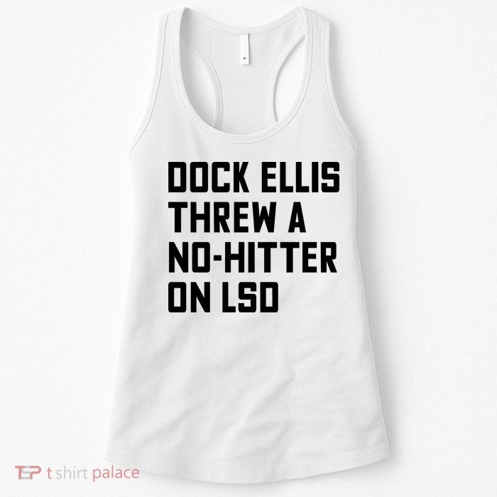 Dock Ellis Threw A Nohitter On Lsd Women's Tank Top | TShirtPalace