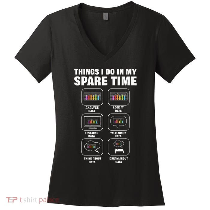 Data Science. Big Data Analytics. For Data Scientists Women's V-Neck T ...