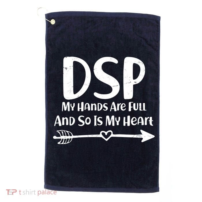 DSP My Hands Are Full Platinum Collection Golf Towel | TShirtPalace
