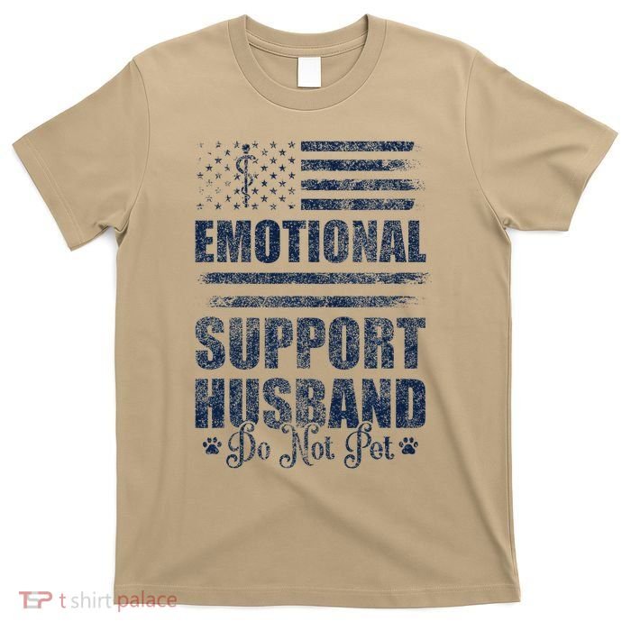 Emotional Support Husband Do Not Pet - Vintage American T-Sh