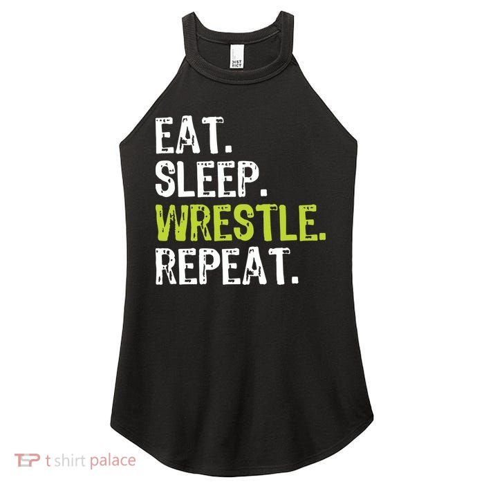 Eat Sleep Wrestle Repeat Wrestling Wrestler Funny Women's Perfect Tri ...