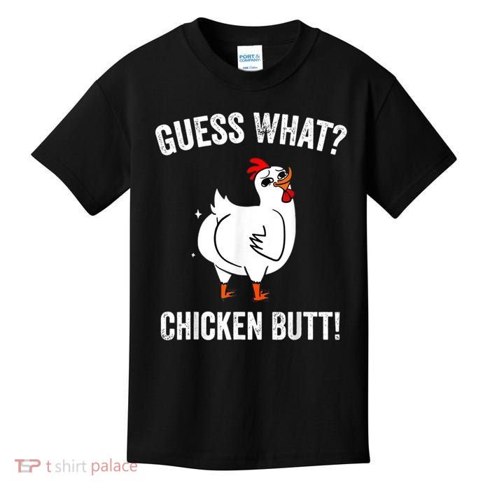 Funny Animal Guess What Chicken Butt Cute Chickens Buffs Kids T-Shirt ...