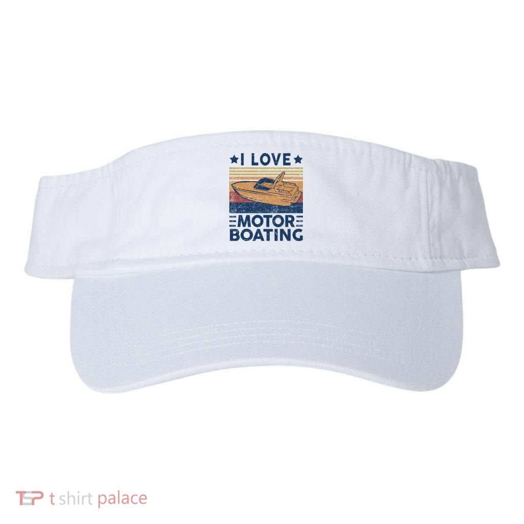 Funny Boat Captain I Love Motorboating Visor | TShirtPalace