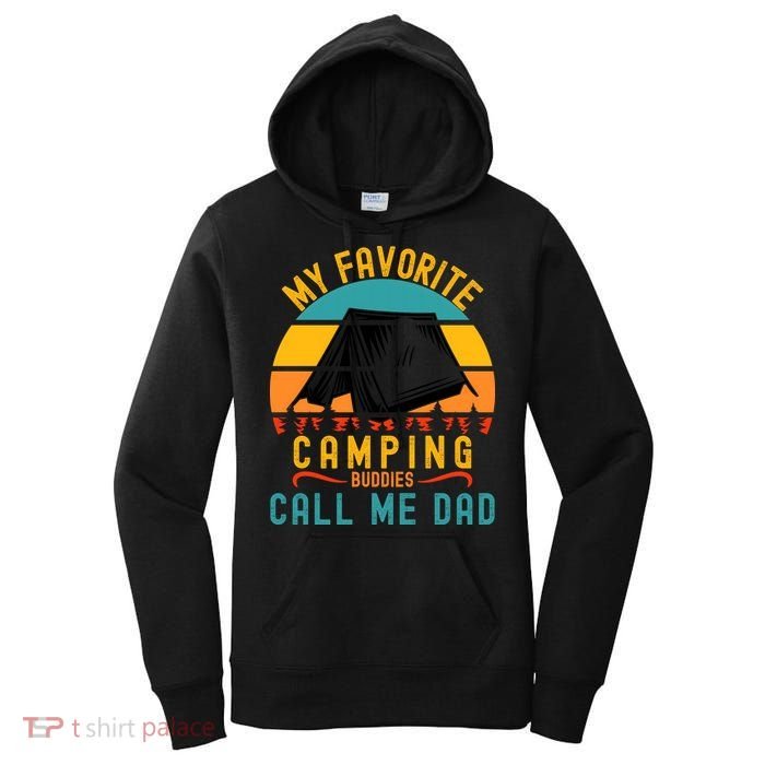 Funny Camping Dad, My Favorite Camping Buddies Call Me Dad Women's ...