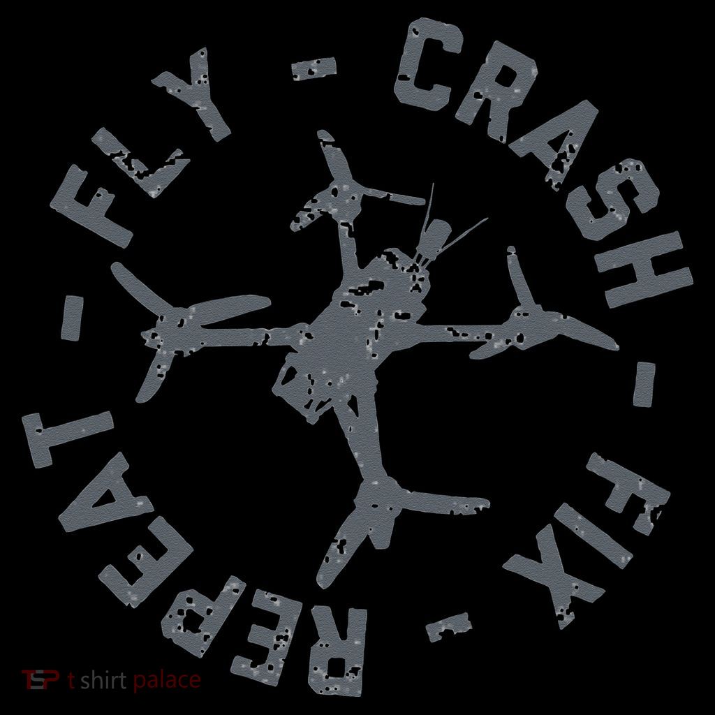 Fly Crash Fix Repeat Funny FPV Drone Pilot Racing Quad Button ...