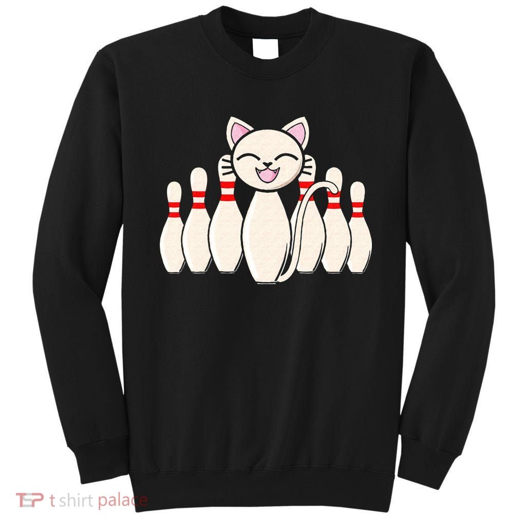 Funny Cat Lover Tee Bowling Pin Cat Bowler Bowling Player Sweatshirt ...