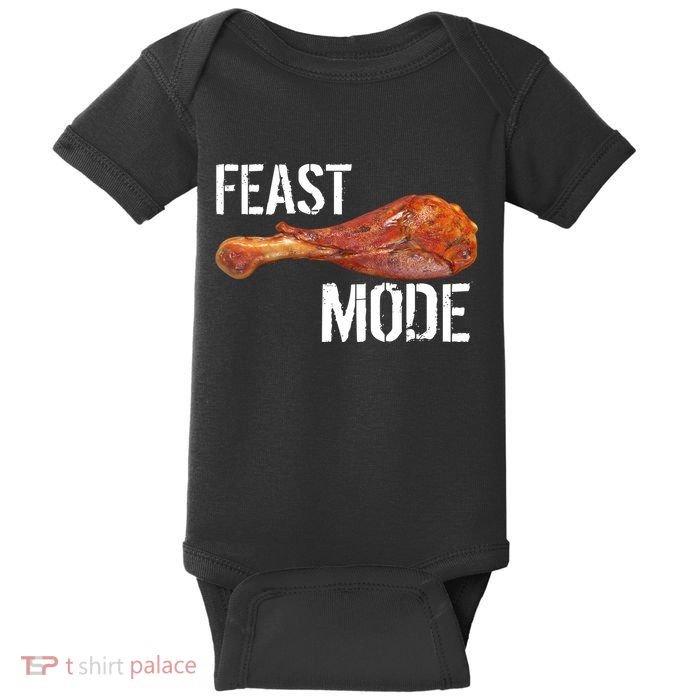 Feast Mode Thanksgiving Turkey Leg Baby Bodysuit | TShirtPalace