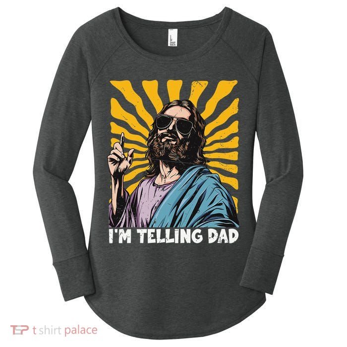 Funny Im Telling Dad Religious Christian Jesus Meme Women's Perfect Tri ...