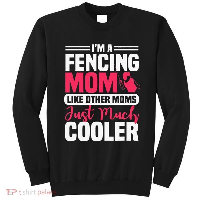 Fencing Mom Fence Foil Epee Sabre Sword Mother's Day Sweatshirt ...
