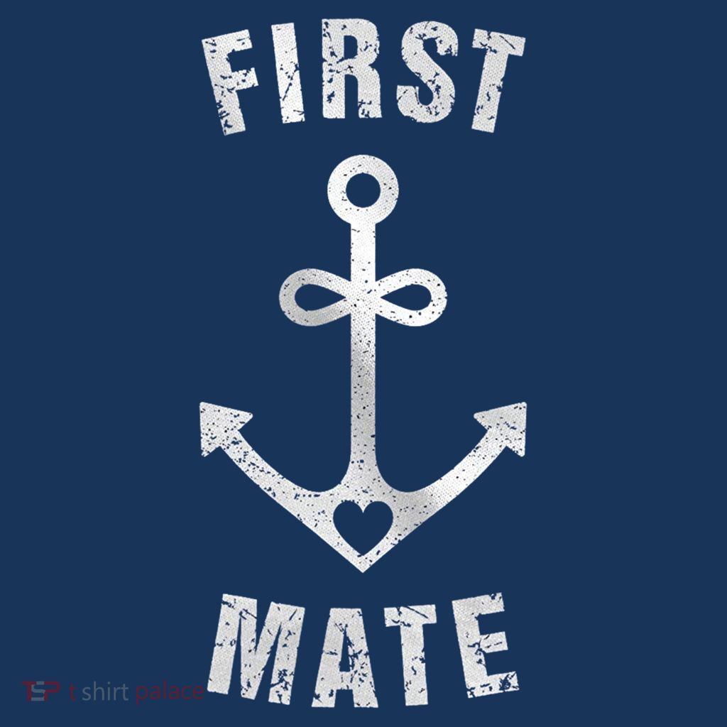 First Mate Funny Anchor Sailing Ship Cruise Button | TShirtPalace