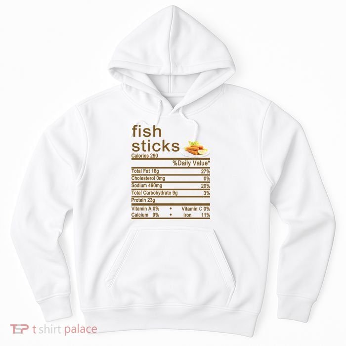 Fish Sticks Nutrition Facts Label Hoodie