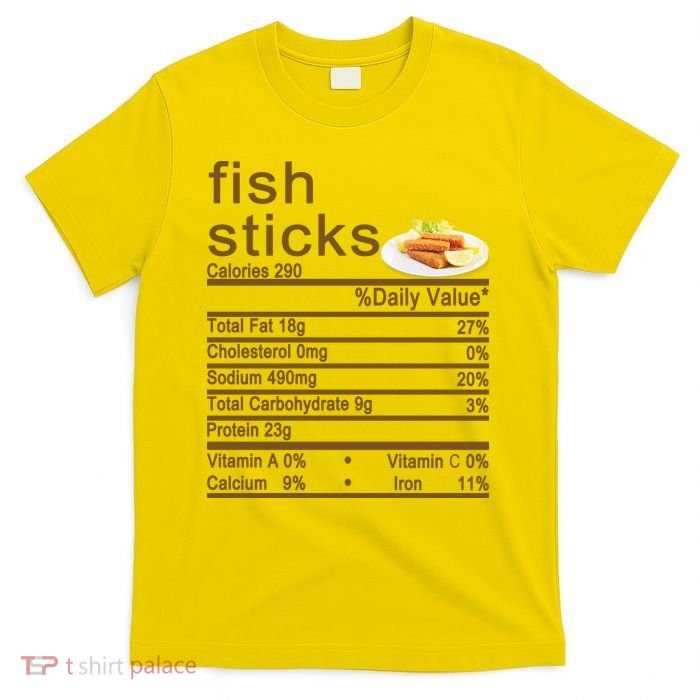 Fish Sticks Nutrition Facts Label T-Shirt | TShirtPalace
