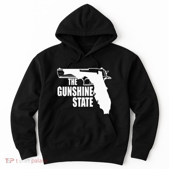 Florida The Gunshine State Hoodie | TShirtPalace