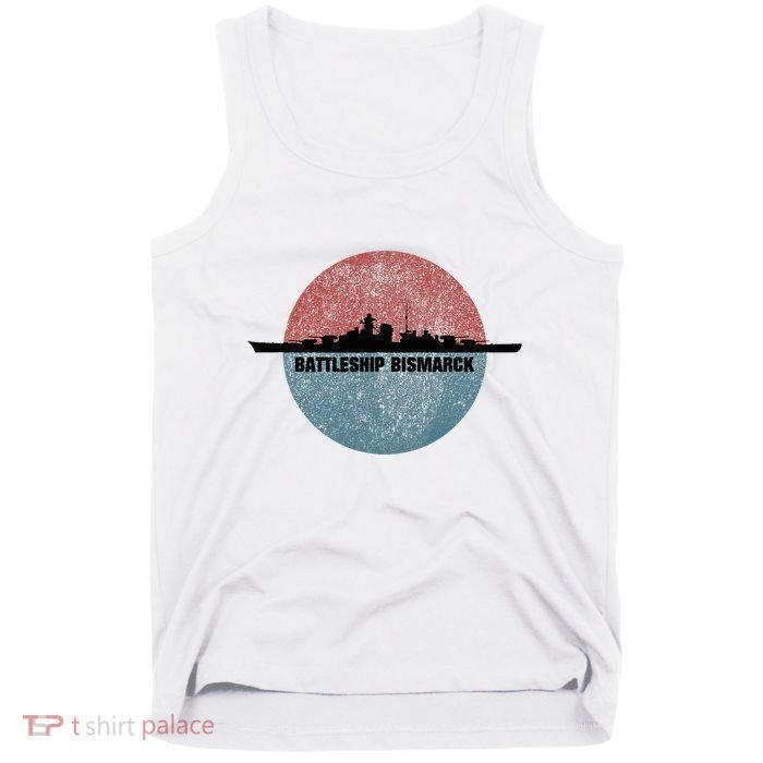 German Battleship Bismarck Ww2 Ship Tank Top | TShirtPalace