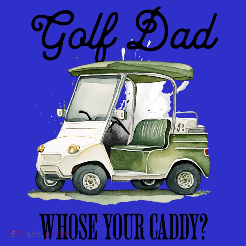Golf Dad Whose Your Caddy? Funny Golf Lover FatherS Day Gift Baby ...
