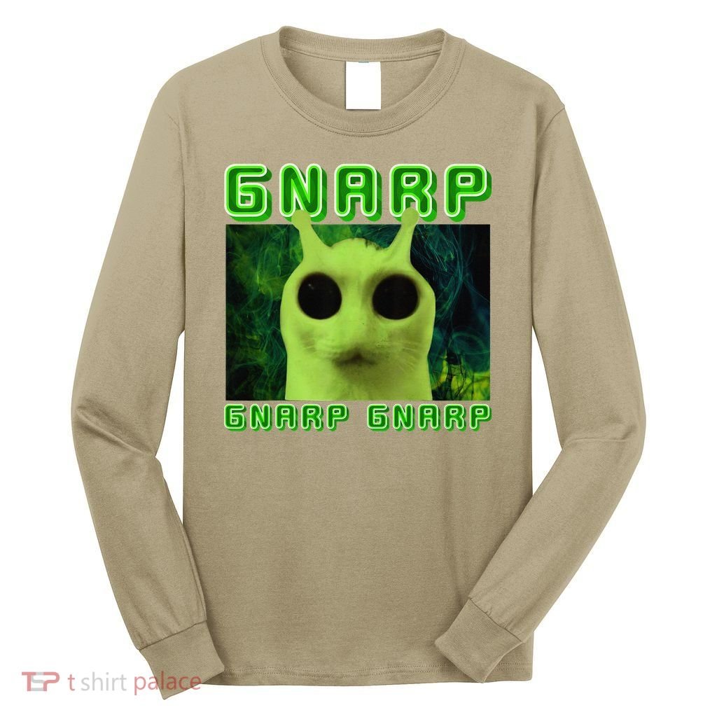 Gnarp Gnarp Cat Silly Alien Meme Cat Meme Brainrot Memes Long Sleeve ...
