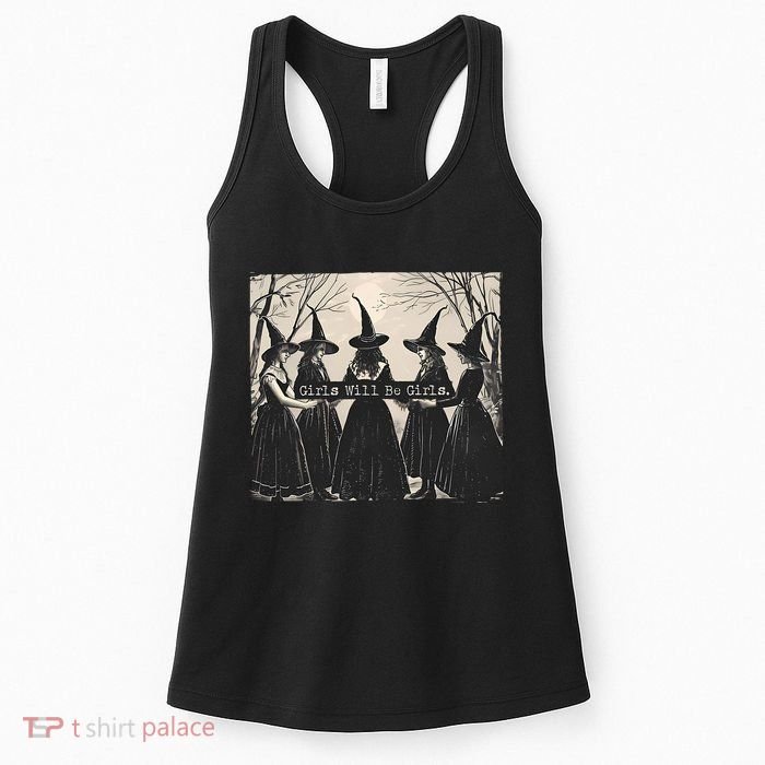Girls Will Be Girls Halloween Witch Women's Racerback Tank | TShirtPalace