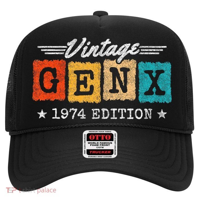 Gen X Generation Gen Xer Born 1974 Gen X 1974 Birthday Hat