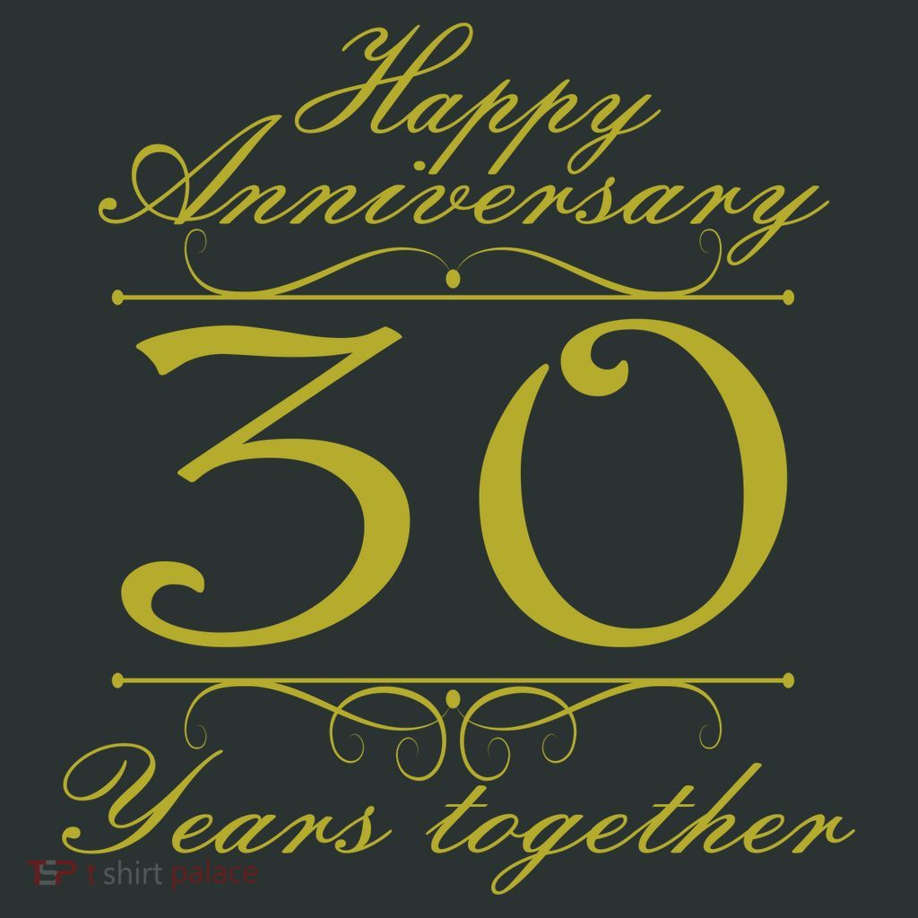 Happy Anniversary 30 Years Together Button | TShirtPalace