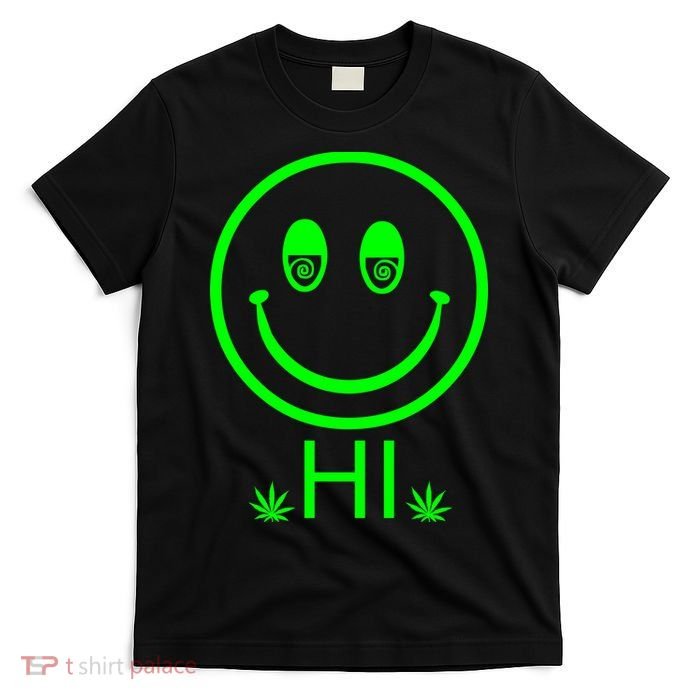 Hi Smiley Face Weed T-Shirt | TShirtPalace