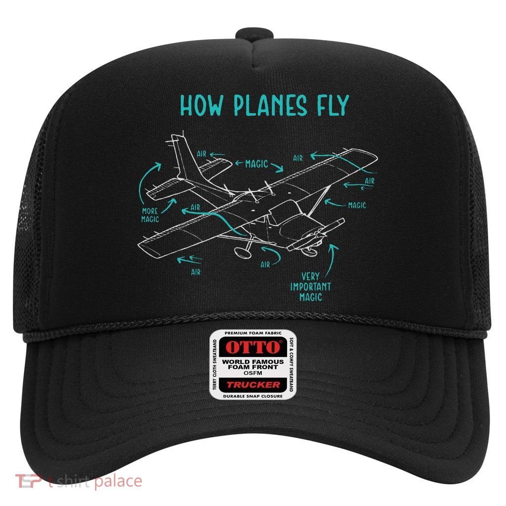 How Planes Fly Airline Pilot Aviation Aircraft Lover Hat | TShirtPalace