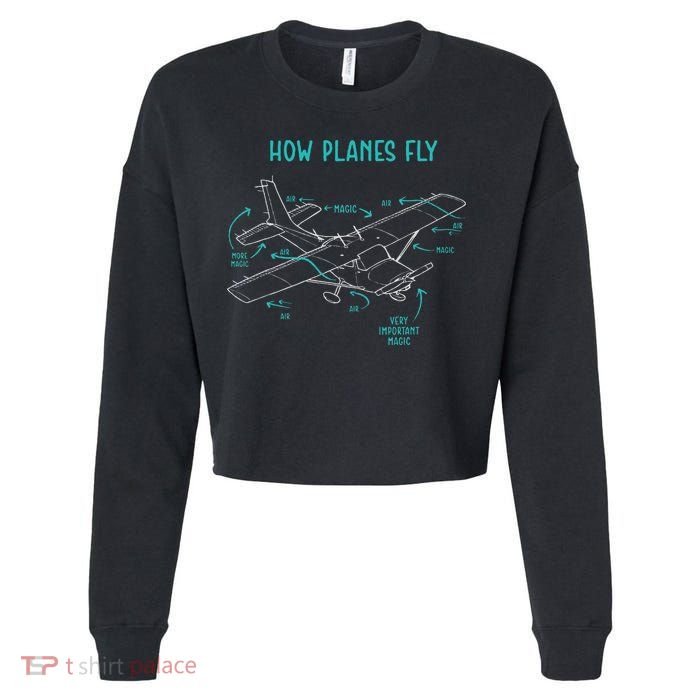 How Planes Fly Airline Pilot Aviation Aircraft Lover Cropped Pullover ...