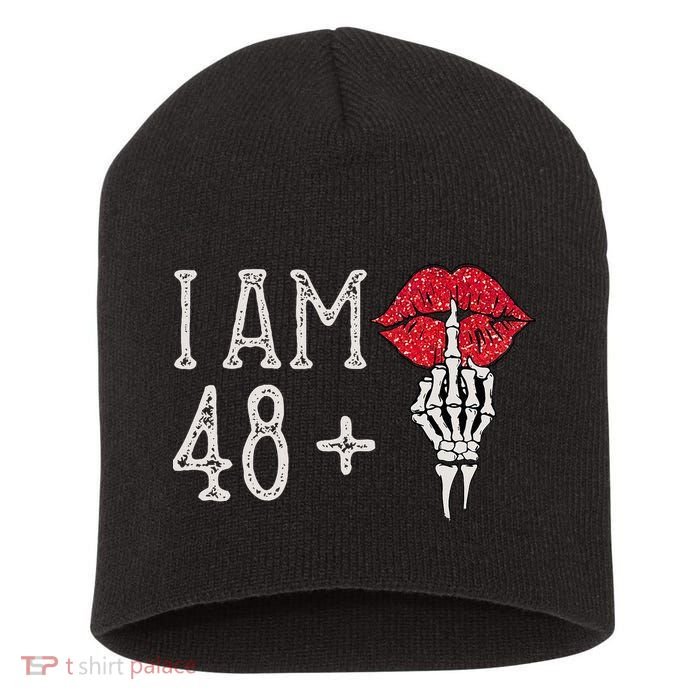IM 48 Plus 1 Middle Finger Skull Funny 49th Birthday Short Acrylic ...