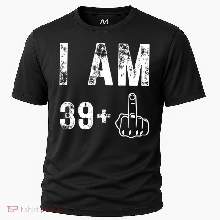 I Am 39 Plus Middle Finger 40th Birthday Gift Cooling Performance Crew ...