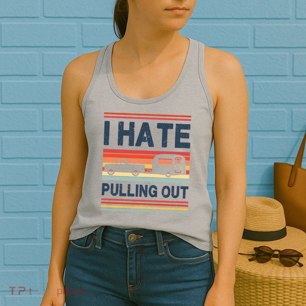 I Hate Pulling Out Caravan Women's Tank Top