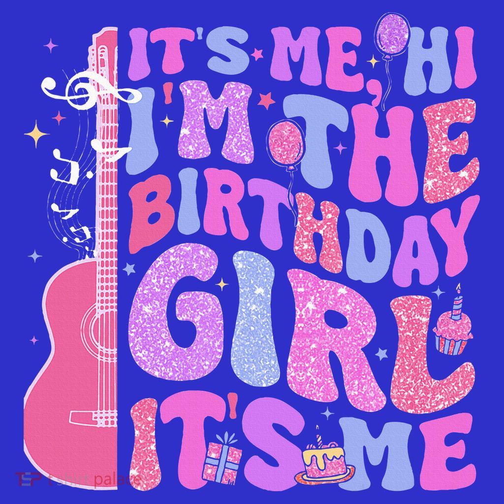 Its Me Hi Im Birthday T-Shirt